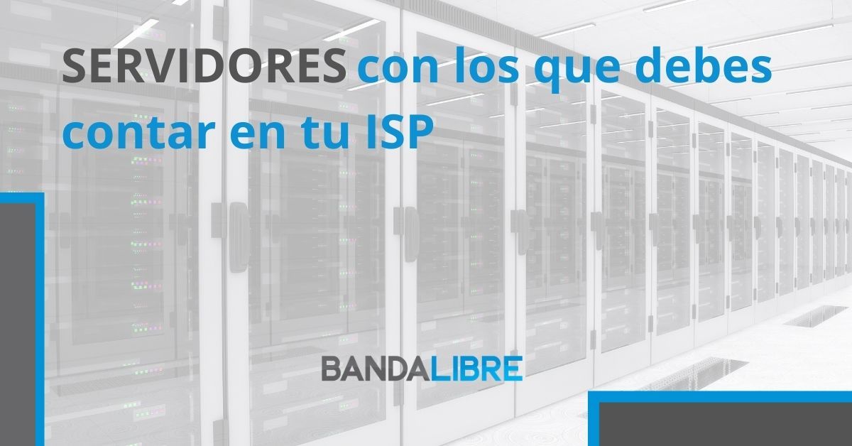 Servidores con los que debes contar en tu ISP - WISP - Wireless ...